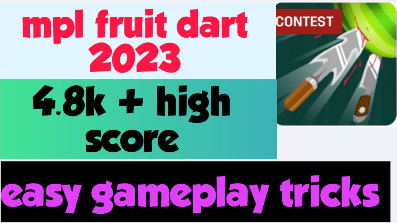 Mpl fruit dart 2023, 4.8k + score easy gameplay tricks - YouTube