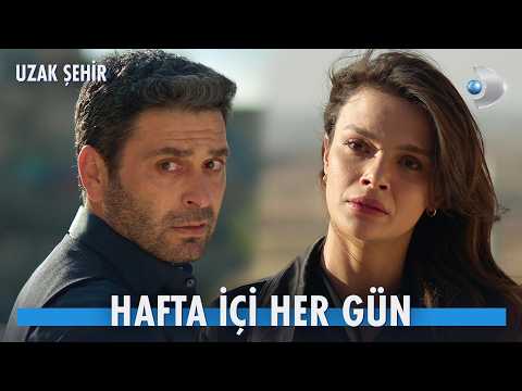 Uzak Şehir I Hafta İçi Her Gün Fragmanı
