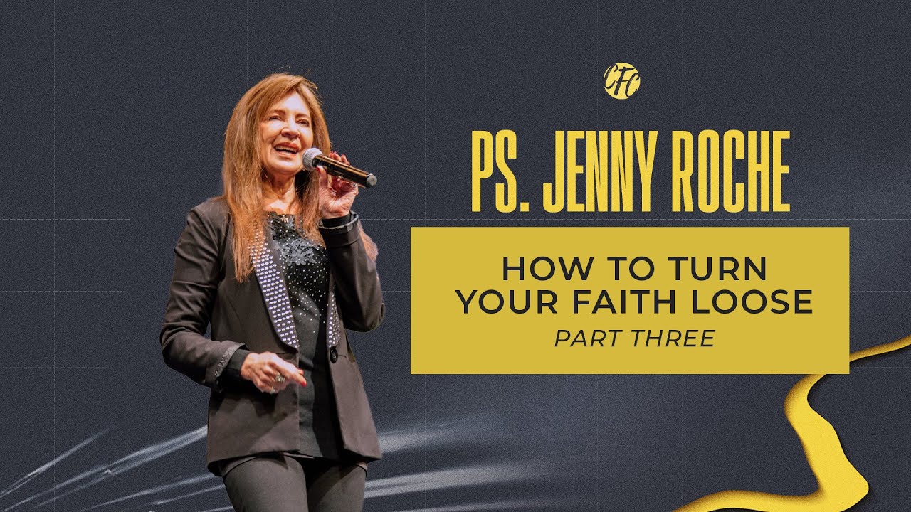 HOW TO TURN YOUR FAITH LOOSE | PS JENNY ROCHE - YouTube