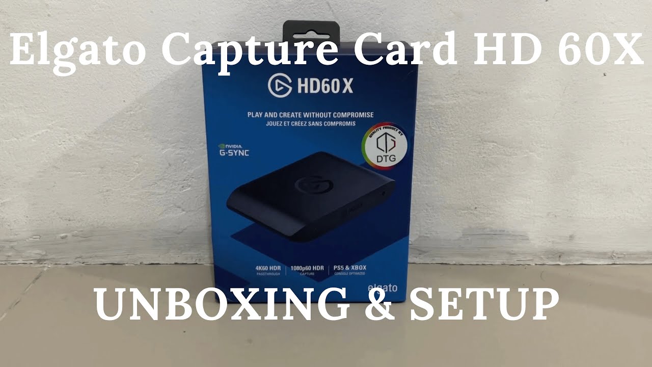Elgato Capture Card HD60X Unboxing & Setup - YouTube
