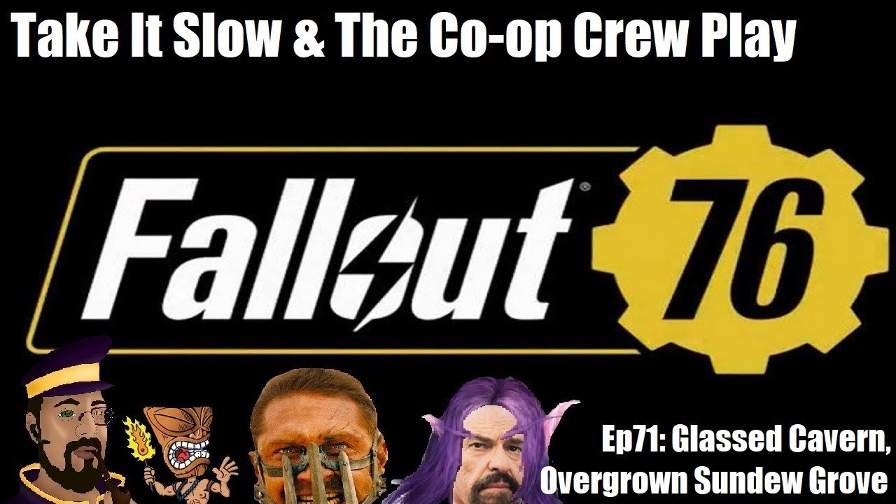 Glassed Cavern, Overgrown Sundew Grove | The Co-op Crew Play: Fallout ...