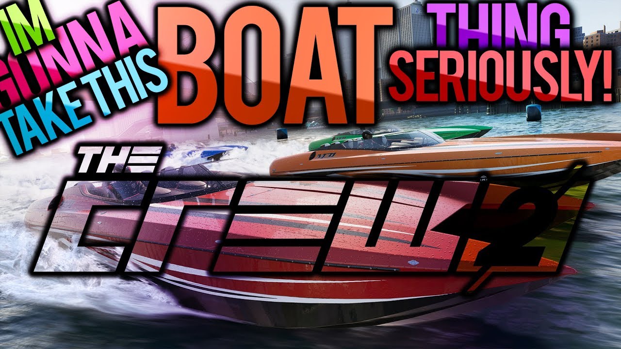 THE CREW 2 : BUILDING THE ULTIMATE POWERBOAT [NEW POWERBOAT ...