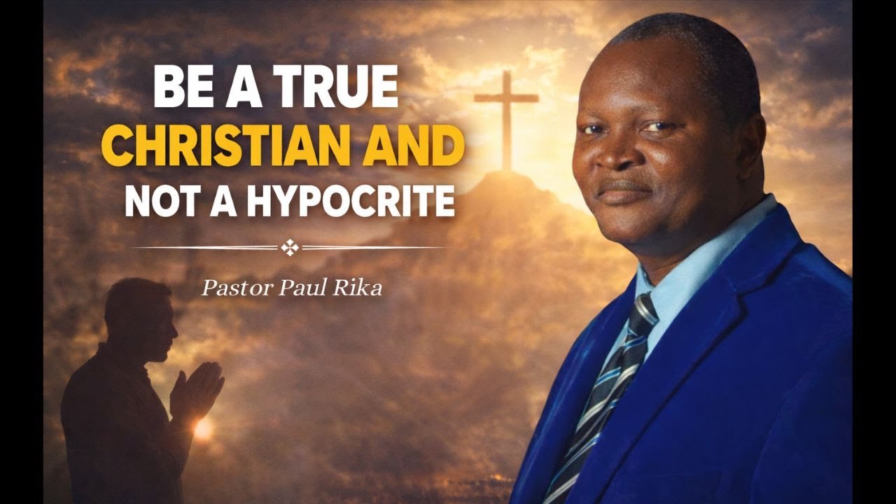 BE A TRUE CHRISTIAN AND NOT A HYPOCRITE by Pastor Paul Rika - YouTube