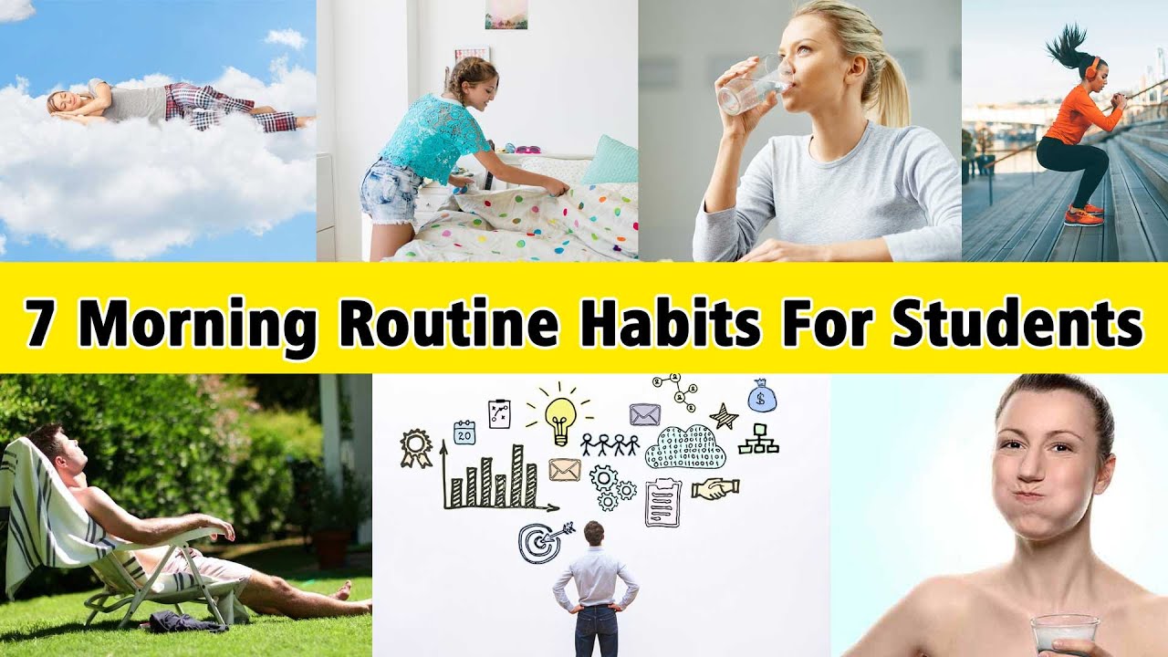 7 MORNING ROUTINE HABITS FOR SUCCESSFUL STUDENTS|HOW TO START A DAY # ...