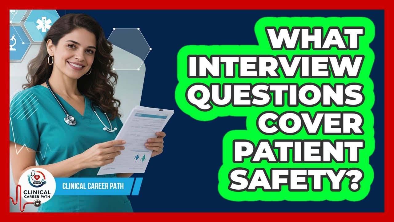 What Interview Questions Cover Patient Safety? - YouTube