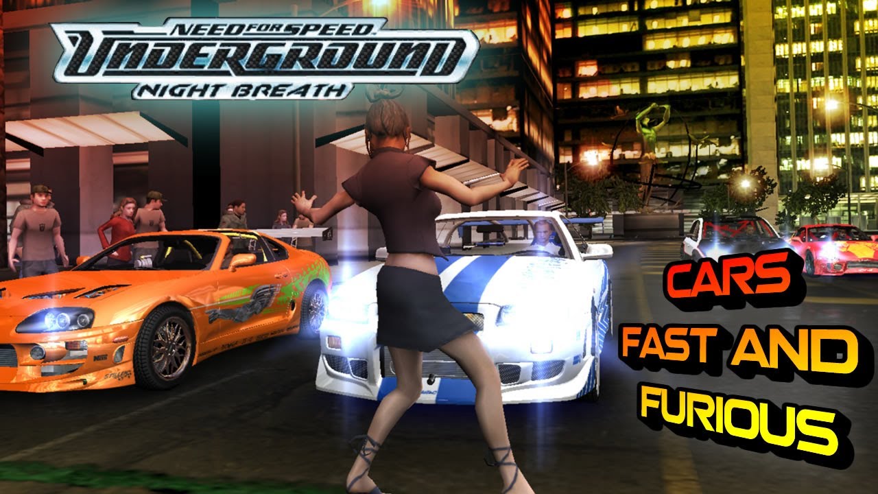 Need For Speed: Underground Fast and Furious - YouTube