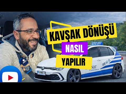 KAVŞAK DÖNÜŞÜ NASIL YAPILIR   SIFIRDAN SINAVA