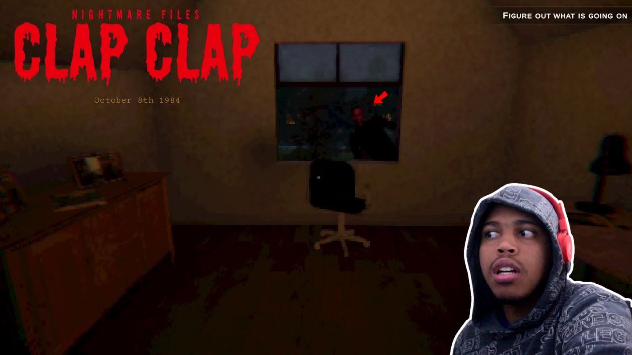 don't clap or else... | [Nightmare Files] Clap Clap Gameplay - YouTube