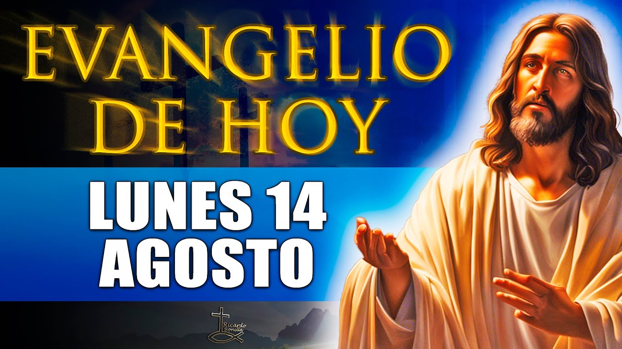 Evangelio De HOY LUNES 14 de Agosto 2023 Marcos Capitulo 12 - YouTube