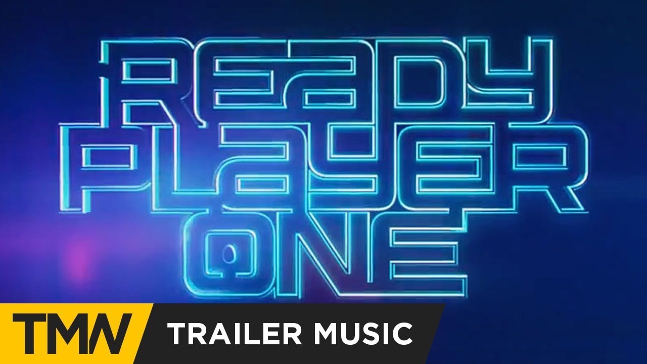 Ready Player One - Dreamer Trailer Music | Gothic Storm (Don Bodin ...