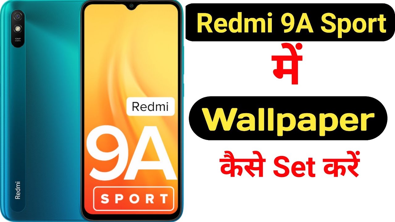 How to set wallpaper in Redmi 9A Sport || Redmi 9A Sport me wallpaper ...
