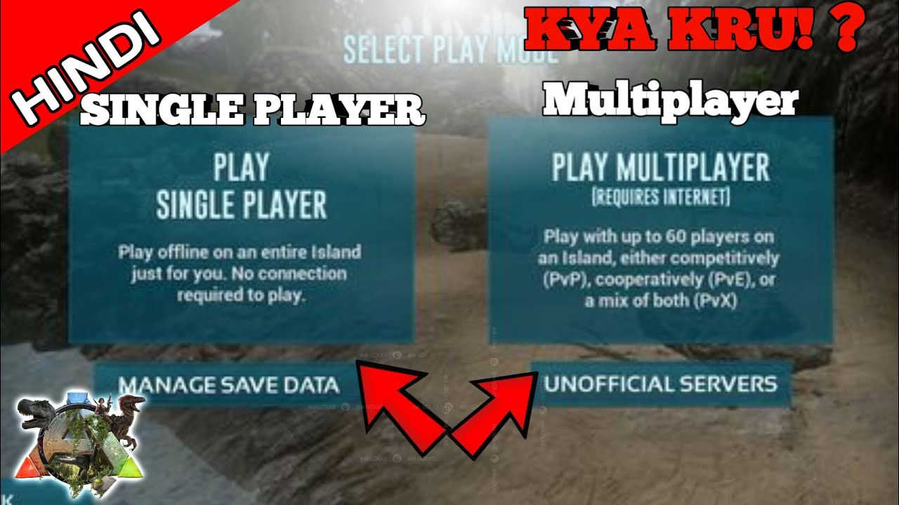 Ark Survival Evolved Mobile | Single player vs Multiplayer Kya khelu ...