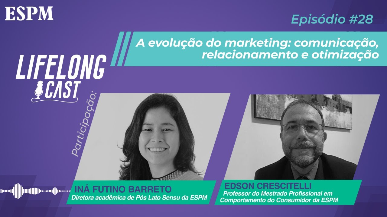A evolução do marketing - Lifelong Cast #28 - YouTube