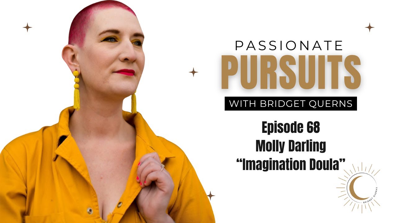 Ep 68 Molly Darling Imagination Doula Youtube