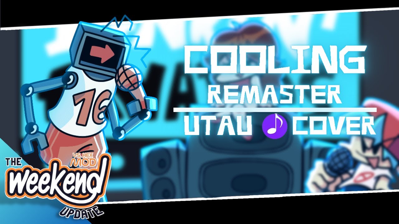 FnF Vs HEX - Cooling - UTAU Cover (+UST) (REMASTER) - YouTube