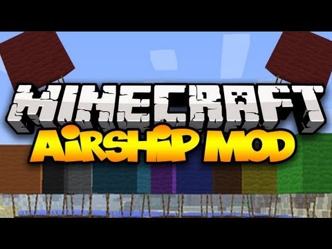 Minecraft: AIRSHIPS! (Control Epic Airships!) | Mod Showcase [1.6.2 ...