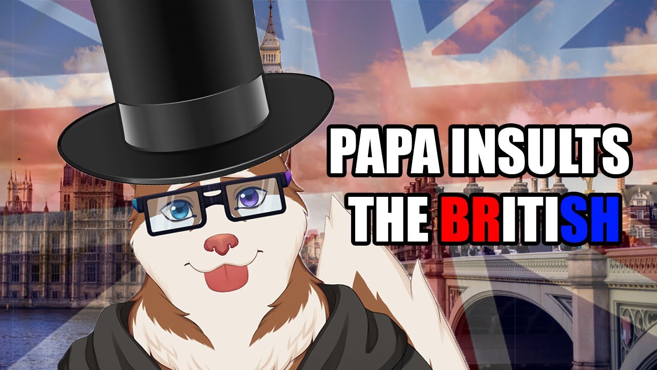 PapaMutt insults the British! [Papa Clips] - YouTube