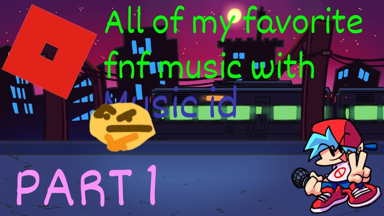 All of my favorite FNF music + Music ID | Roblox - YouTube
