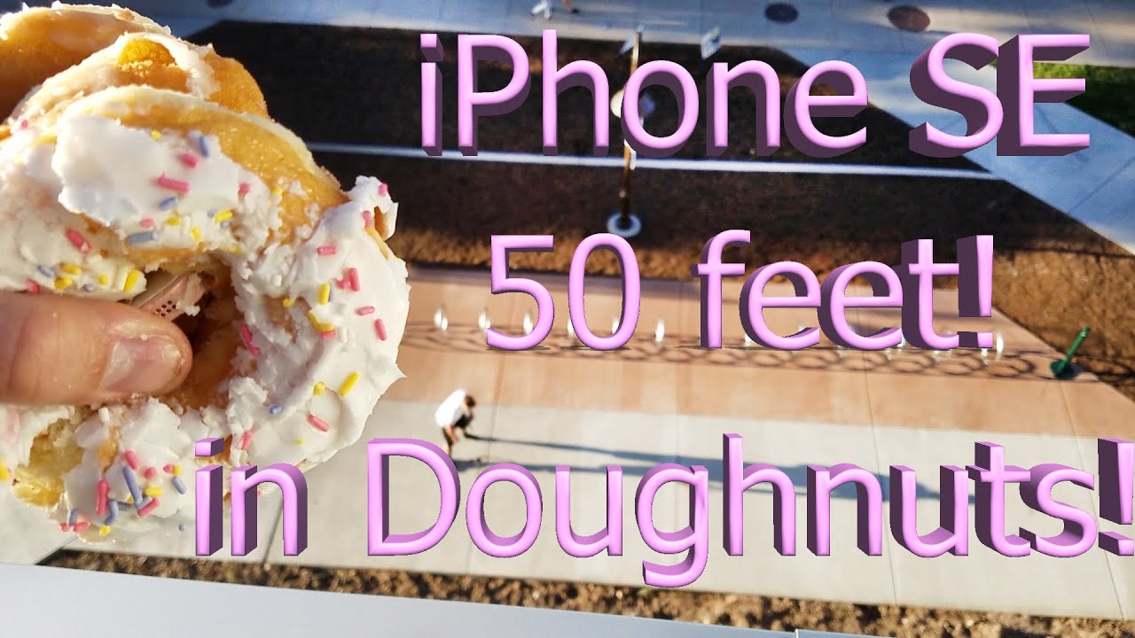 Will Doughnuts protect an iPhone SE from a 50 foot extreme drop test ...