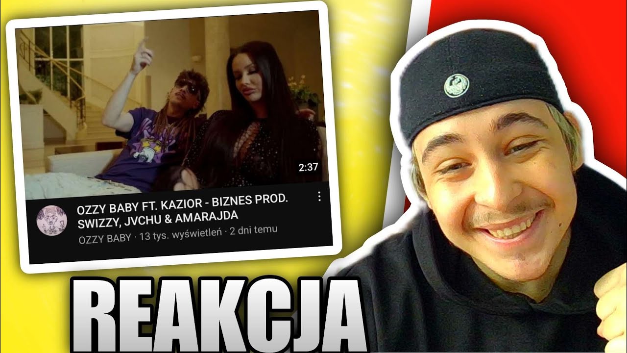 OZZY BABY FT. KAZIOR - BIZNES PROD. SWIZZY, JVCHU & AMARAJDA (REAKCJA ...