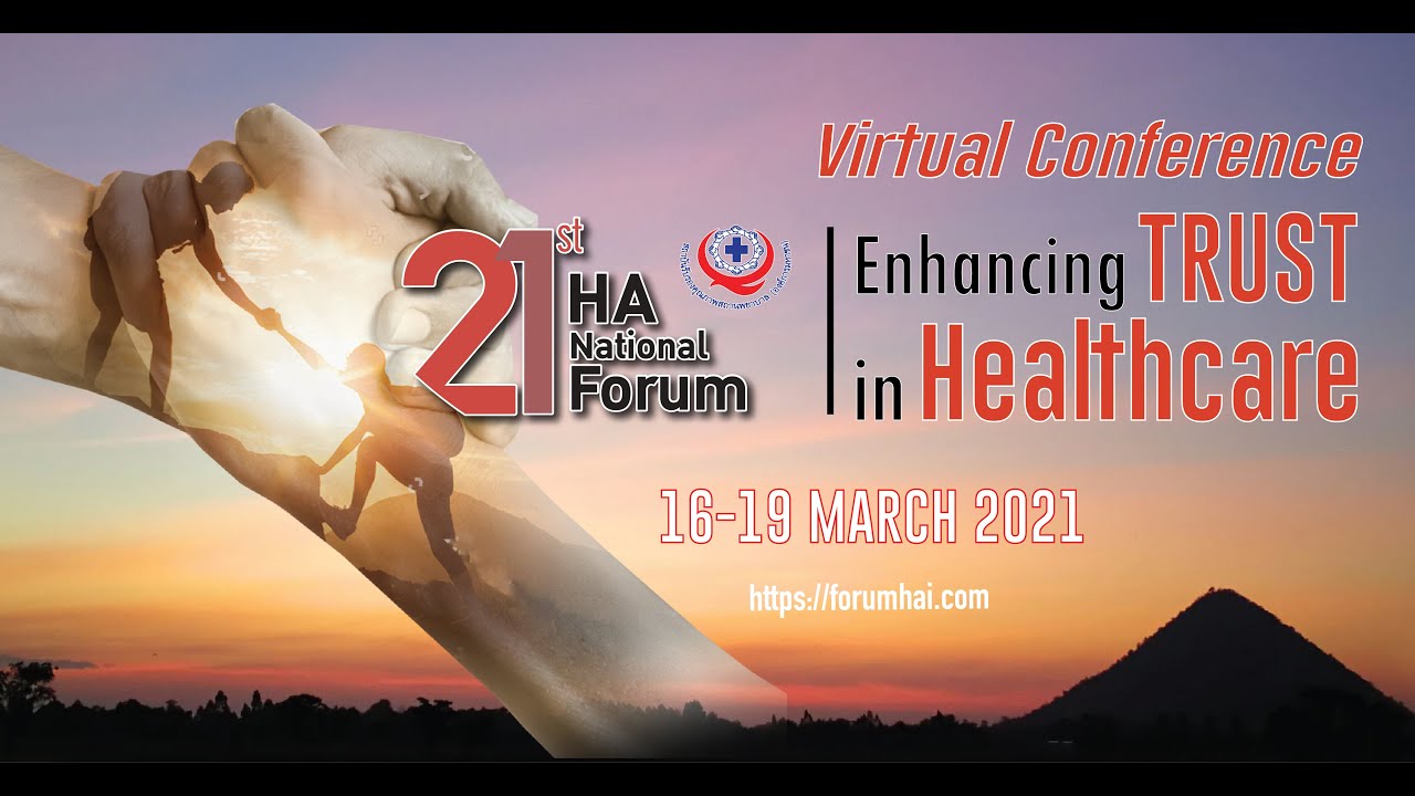 แนวคิดการประชุมวิชาการประจำปี HA National Forum ครั้งที่ 21_Virtual ...