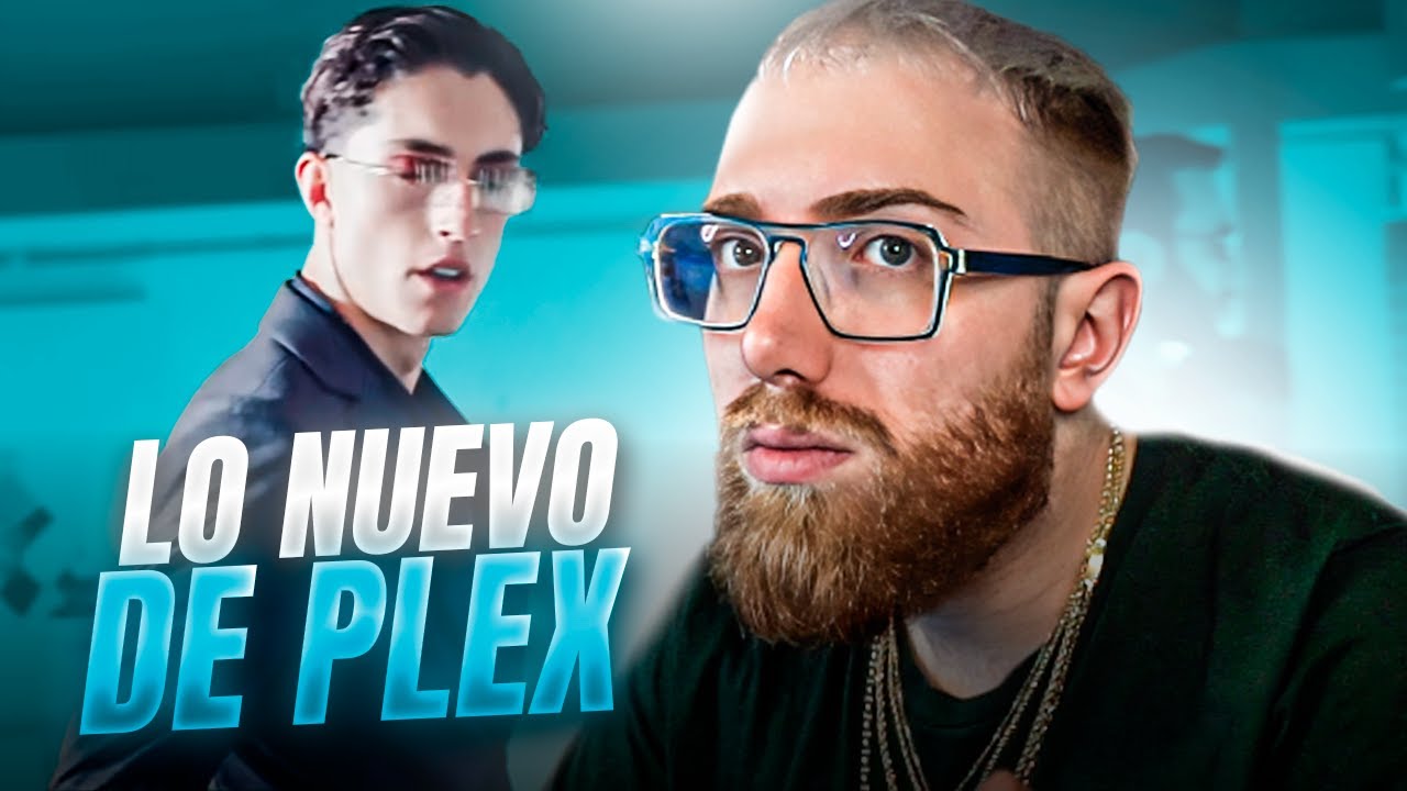 EL NUEVO TRABAJO DE PLEX: 2 TEMAS PARA EL OLVIDO Y 1 MUY TOP - YouTube