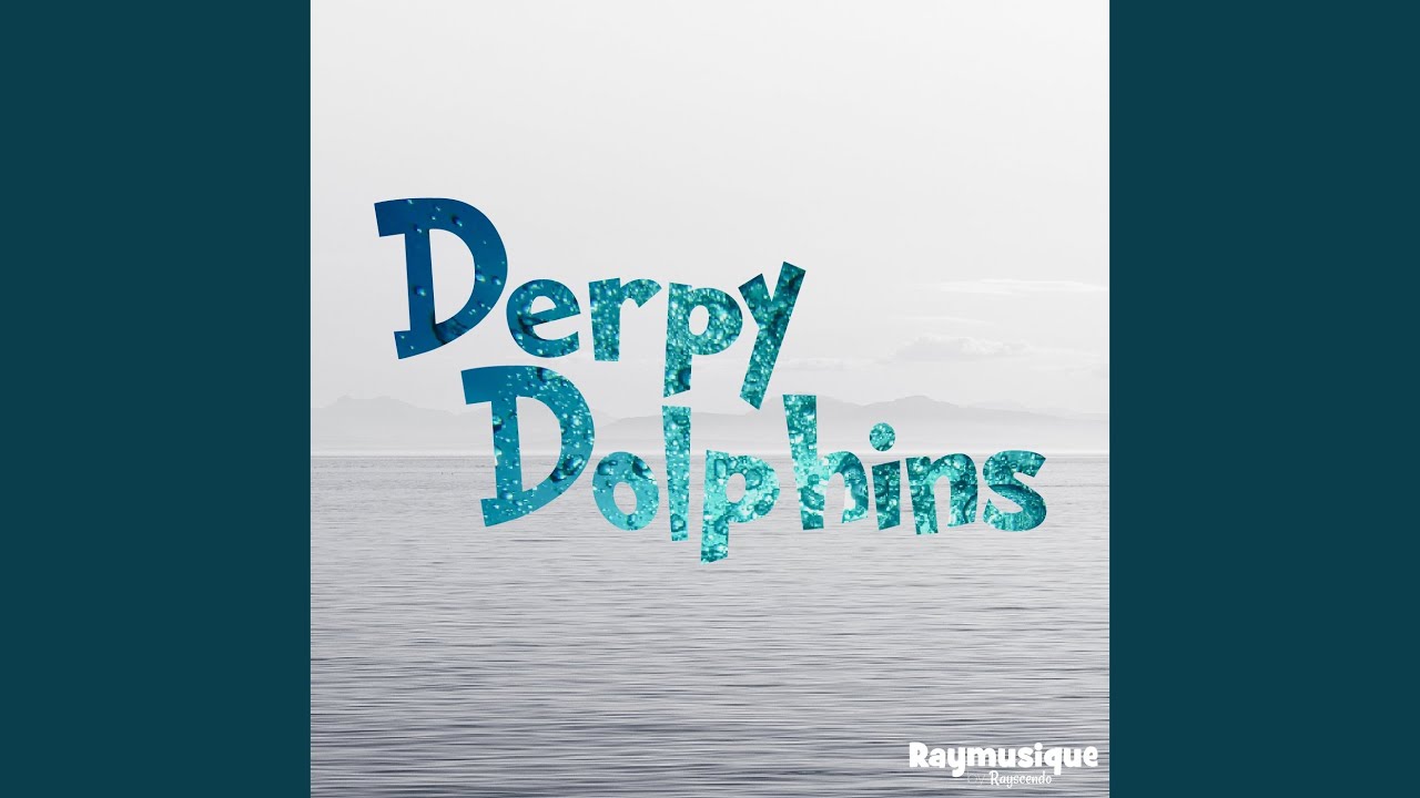 Derpy Dolphins - YouTube
