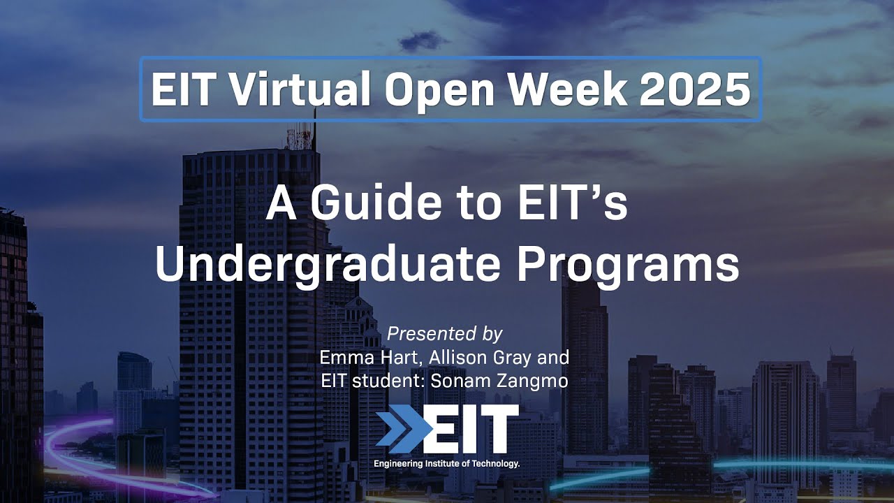A Guide to EIT’s Undergraduate Programs| EIT Virtual Open Week ...