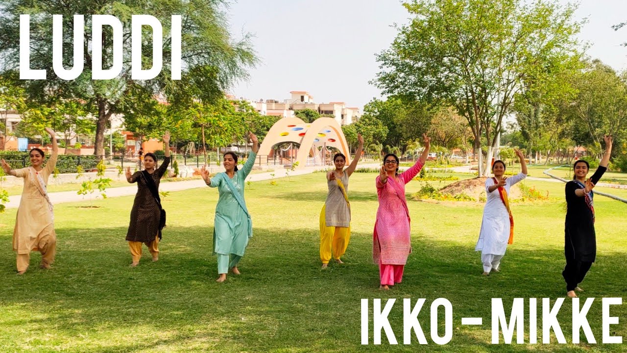 Bhangra - Luddi Dance By Girls | Ikko - Mikke Song By Satinder Sartaaj ...