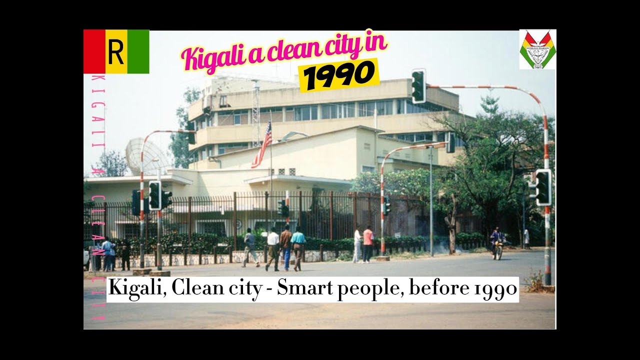 🔥Rwandese hate Speech#See how Kigali look like before@1990💥 U Rwanda ...