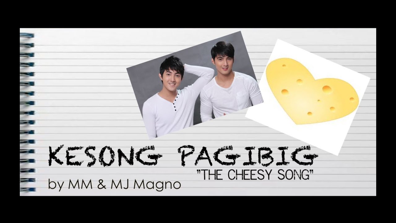 "The Cheesy Song" by MM and MJ Magno - Kesong Pag-ibig - YouTube