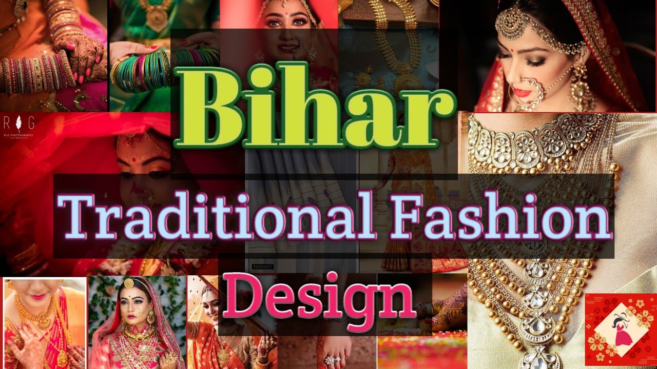 #internationalfashiondesign TRADITIONAL Fashion Design Of Bihar(Part1 ...