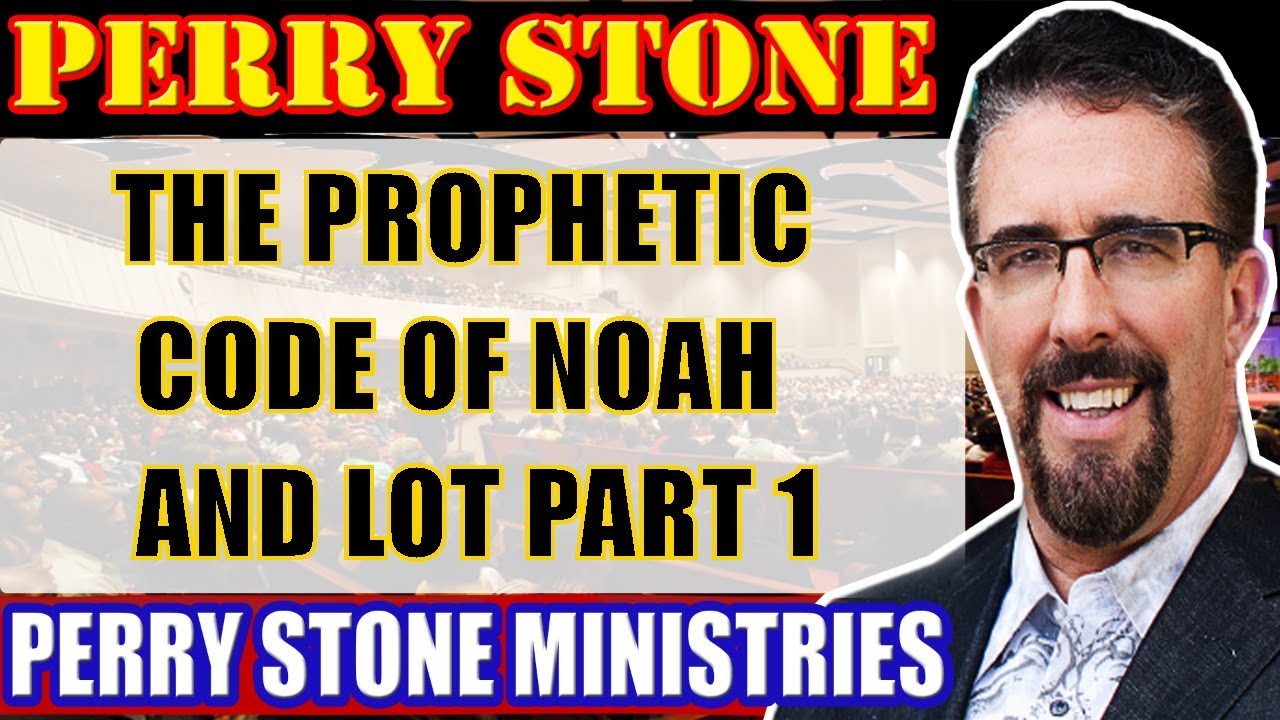 Perry Stone Prophectic January 13 2018 ★ THE PROPHETIC CODE OF NOAH AND ...