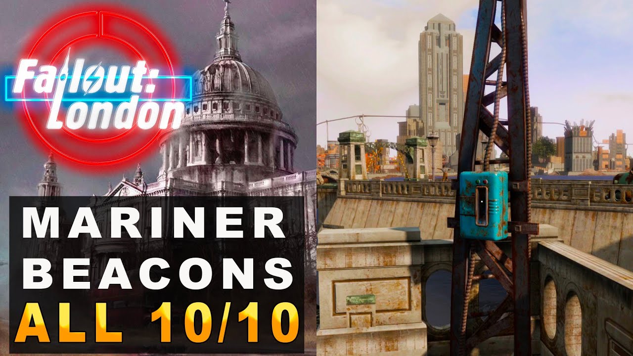 Fallout London — All 10 Mariner Beacons Locations - YouTube