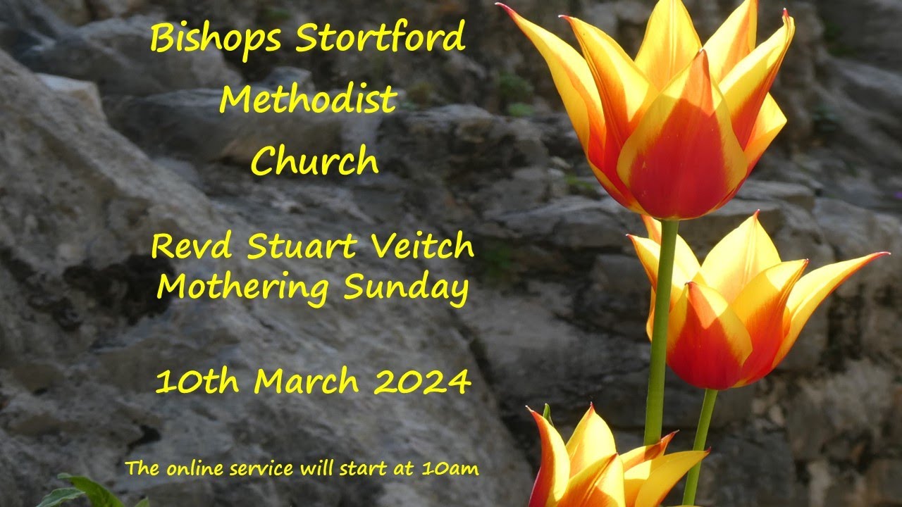 BSMC Sunday Service 10th March 2024 - Revd Stuart Veitch = Mothering ...