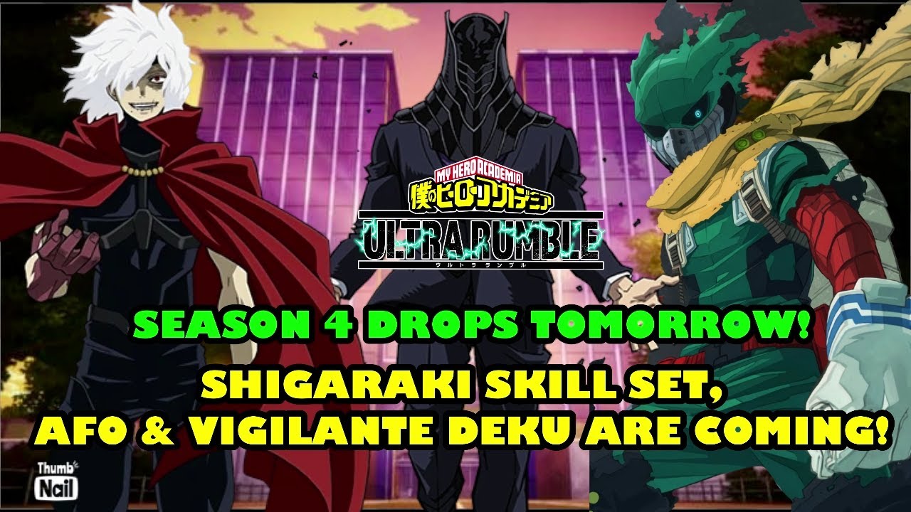 Season 4 DROP TOMORROW! NEW Shigaraki Skill Set, AFO & Vigilante Deku ...
