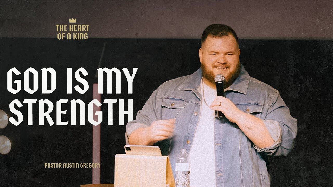 God is My Strength | Pastor Austin Gregory | Discover Church - YouTube