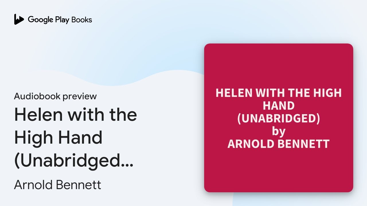 Helen with the High Hand (Unabridged):… by Arnold Bennett · Audiobook ...