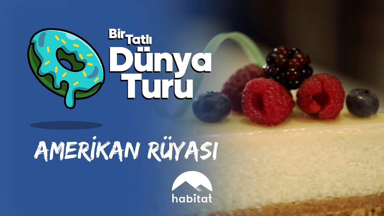 BİR TATLI DÜNYA TURU | AMERİKAN RÜYASI - YouTube