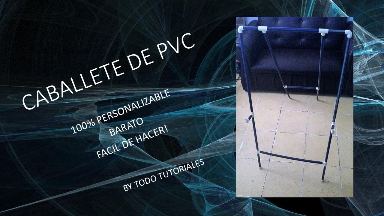 Caballete Pvc Para Usos Multiples Youtube