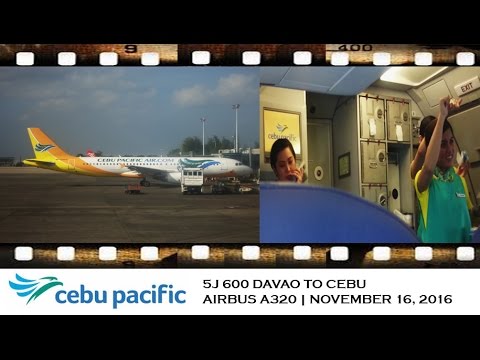 FLIGHT REVIEW CEBU PACIFIC AIR 5J 600 DAVAO TO CEBU AIRBUS A320 - YouTube