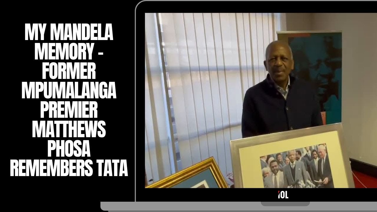 My Mandela Memory. Mathews Phosa shares his Madiba memory with IOL ...