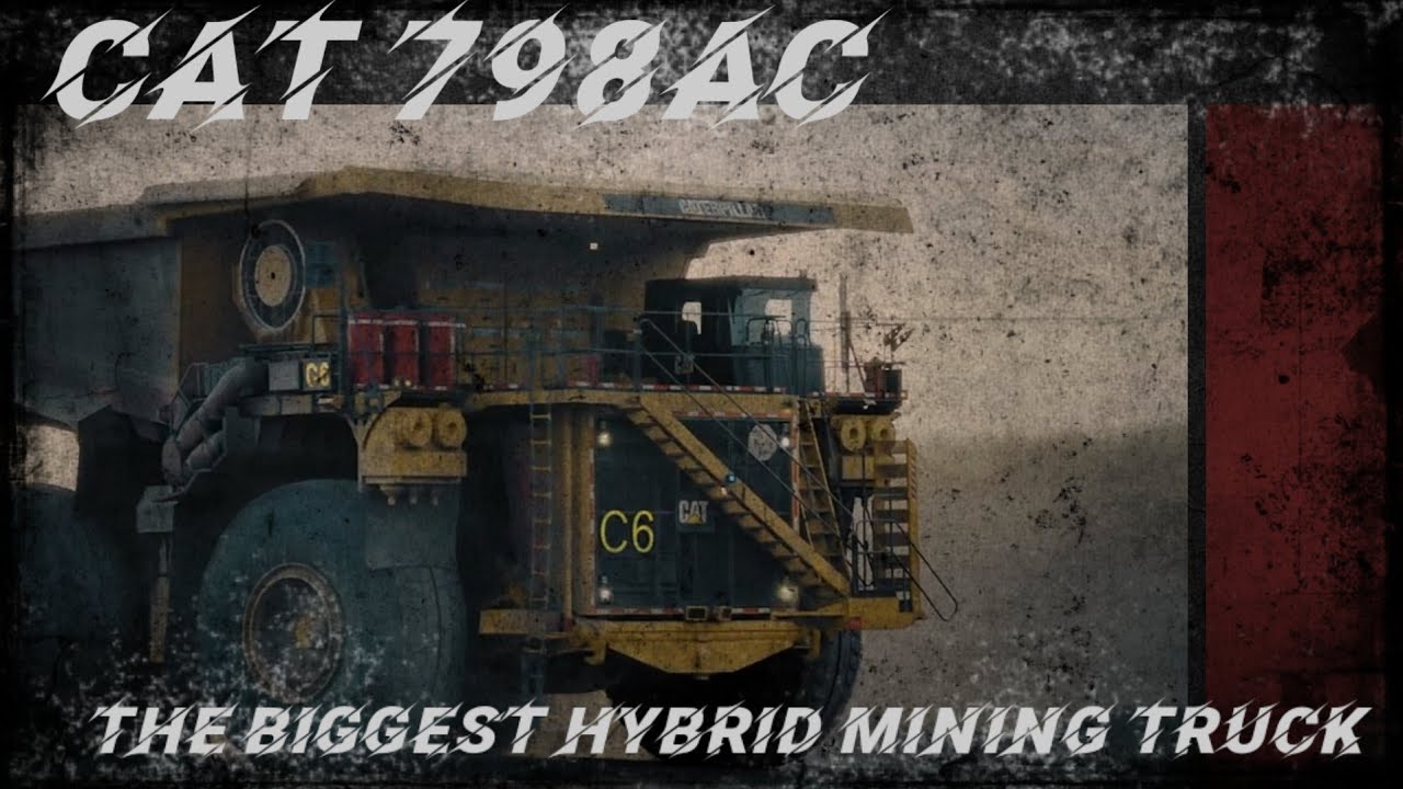 CAT 798AC TRUK TAMBANG HYBRID TERBERSAR DI DUNIA - YouTube