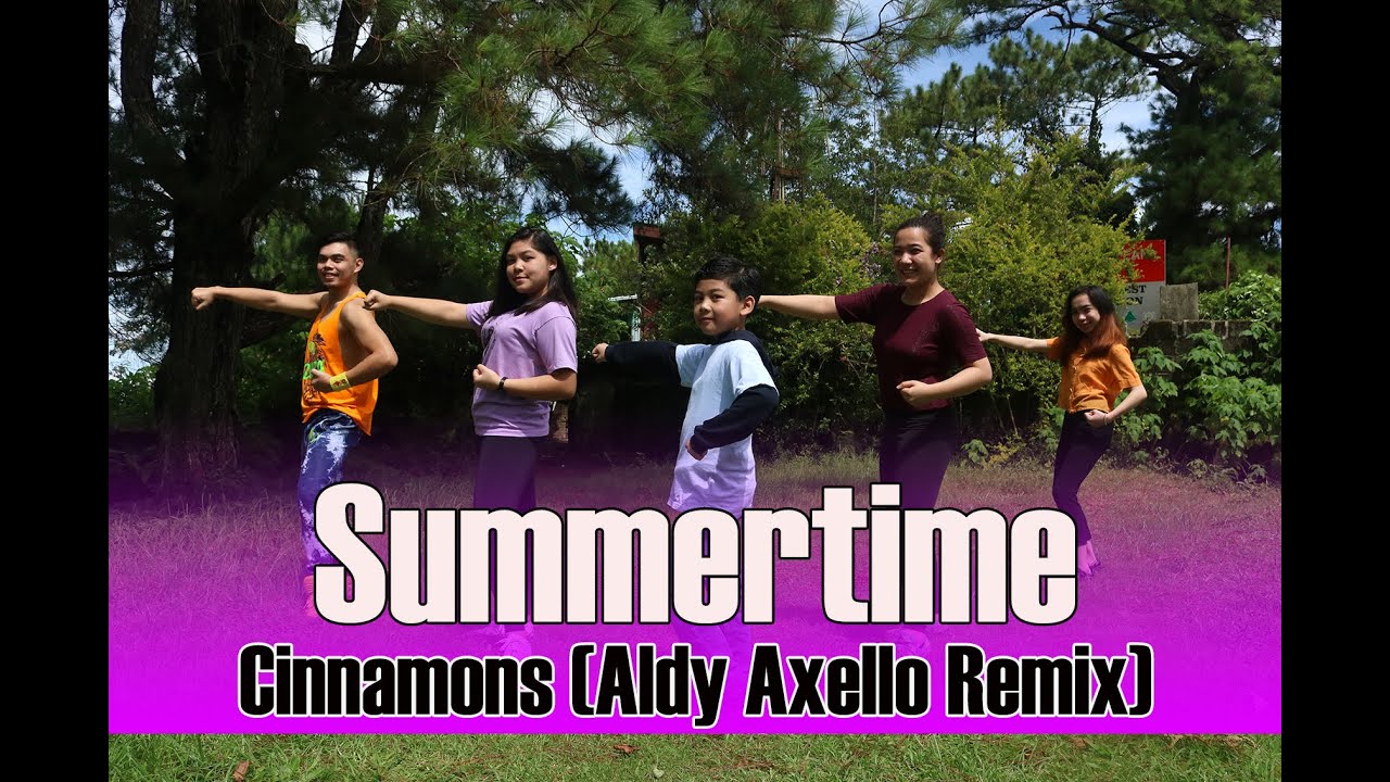 SUMMERTIME by Cinnamons (Aldy Axello Remix) | Zumba® | Dance Fitness ...