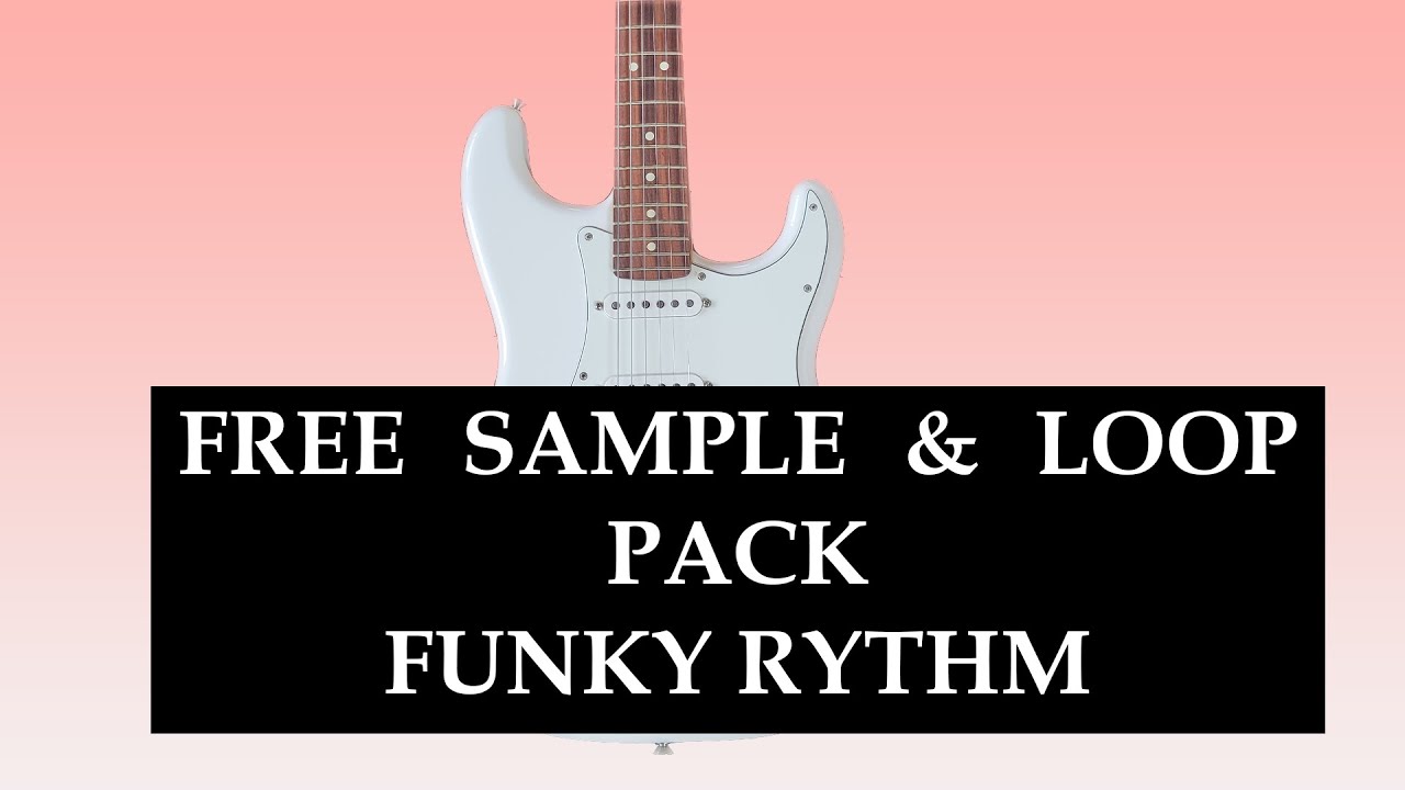 [FREE SAMPLE & LOOP PACK] Funky rythm guitar (100% free) - YouTube