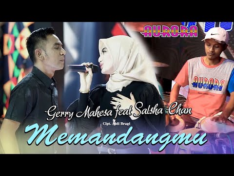 Memandangmu - Gerry Mahesa Ft Salsha Chan (Official live Video)