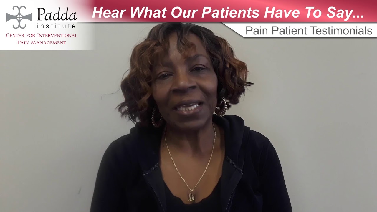 Patient from Padda Institute Center for Interventional Pain Management ...