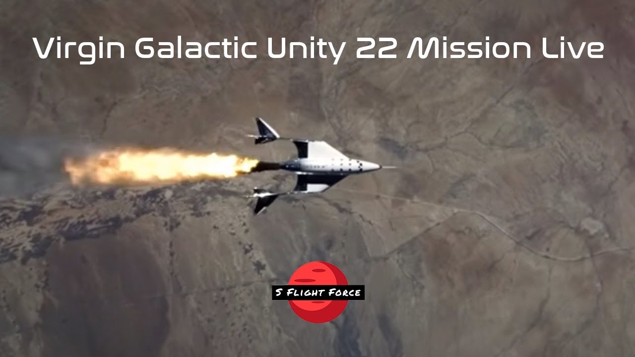 Virgin Galactic Unity 22 Mission Live | S Flight Force 11/07/21 - YouTube