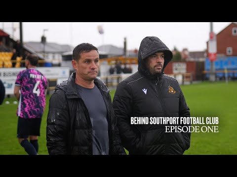 Behind Southport Football Club | Episode one.