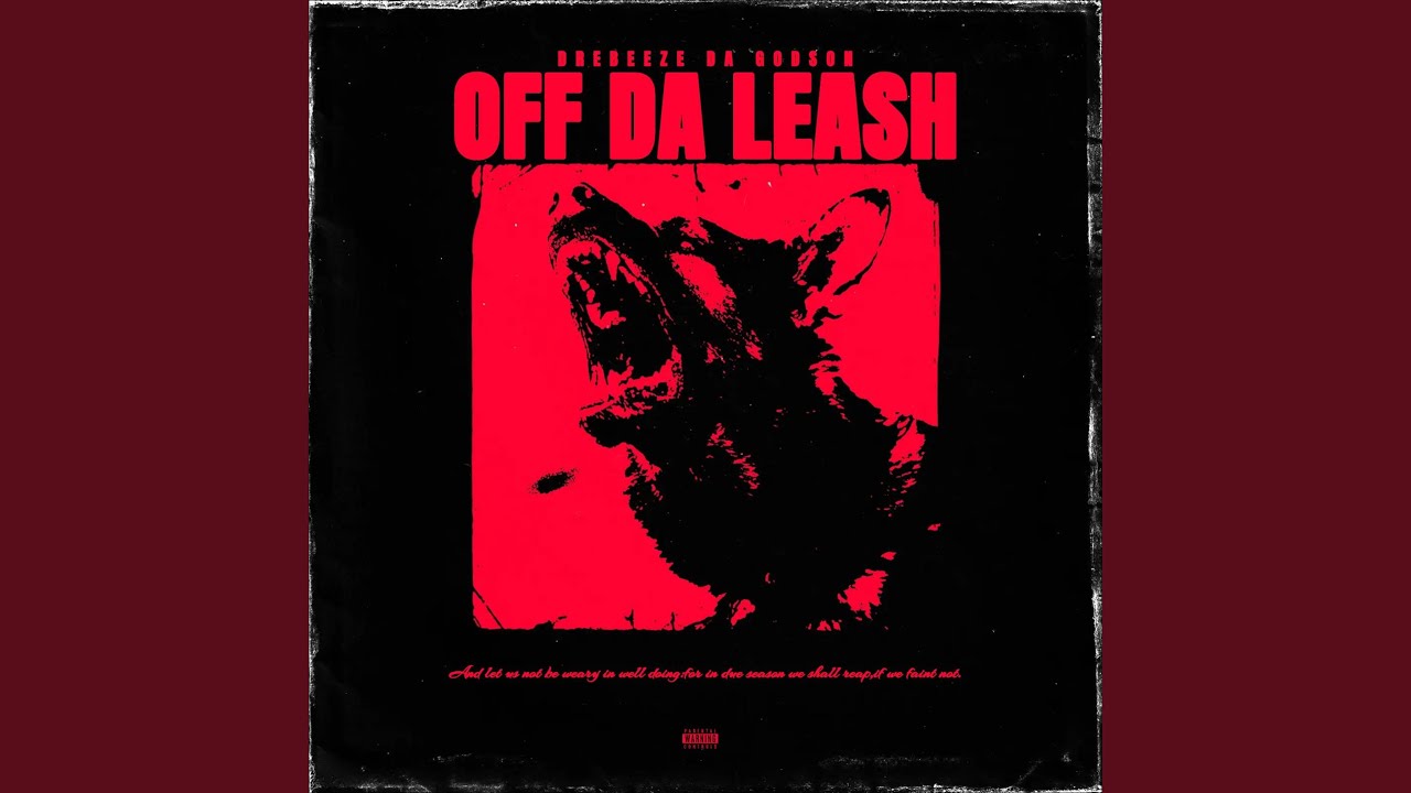 OFF DA LEASH - YouTube